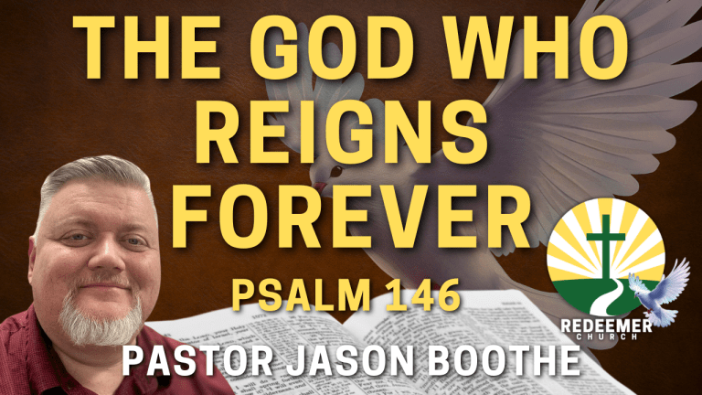 The God Who Reigns Forever – Redeemer Church