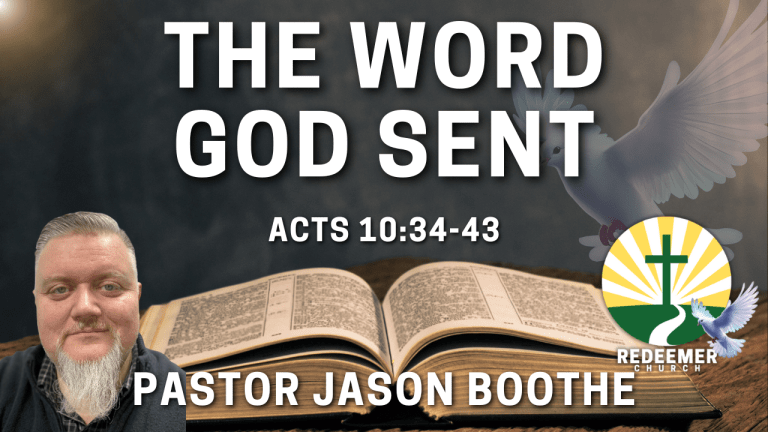 The Word God Sent – Redeemer Church